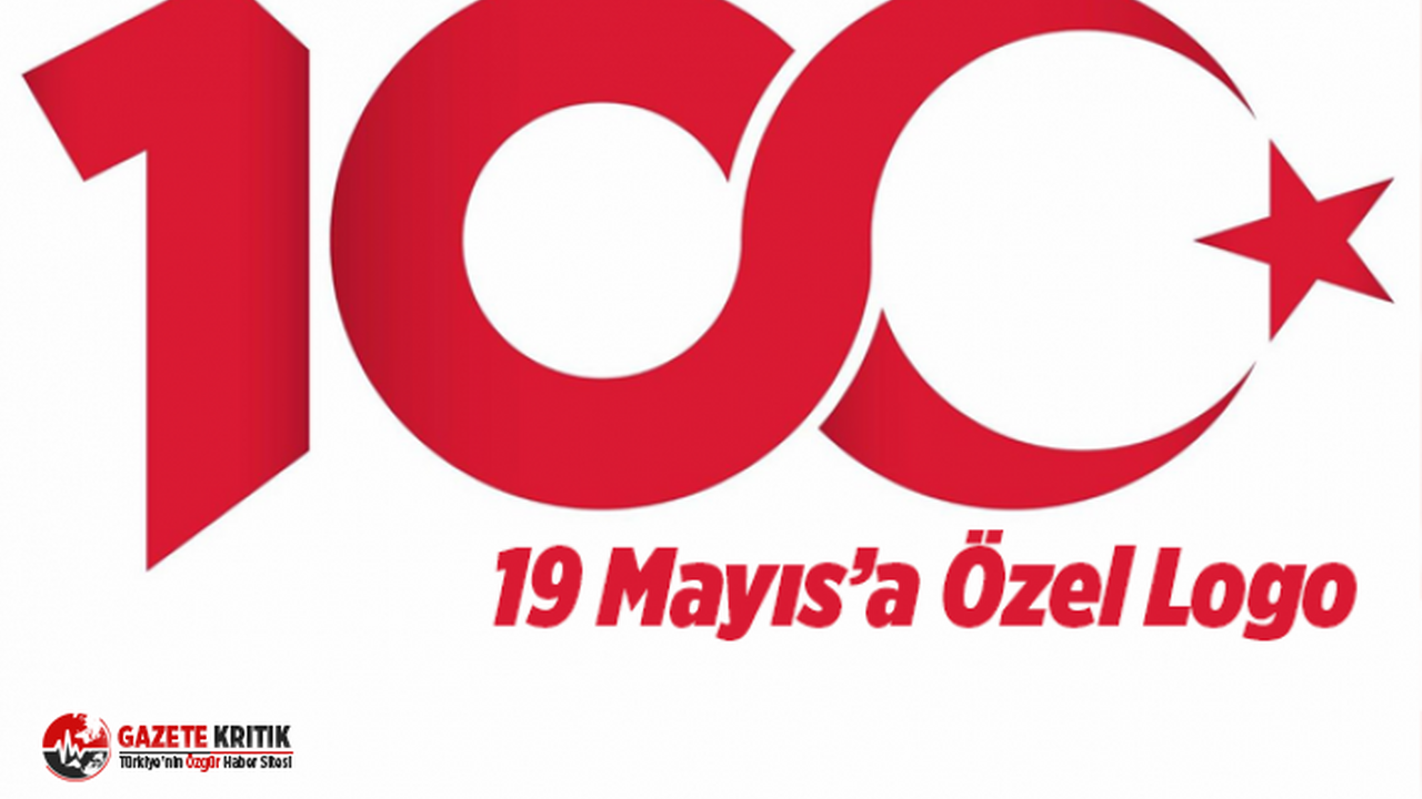 19 Mayıs 1919’un 100. yılına özel logo hazırlandı - Gazetekritik.com ...